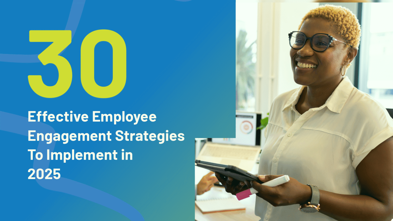 30 Effective Employee Engagement Strategies to Implement in 2025 ...